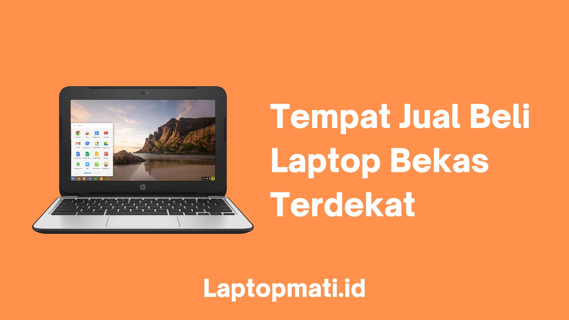 Cara Cari Tempat Jual Beli Laptop Bekas Terdekat - Laptopmati.id